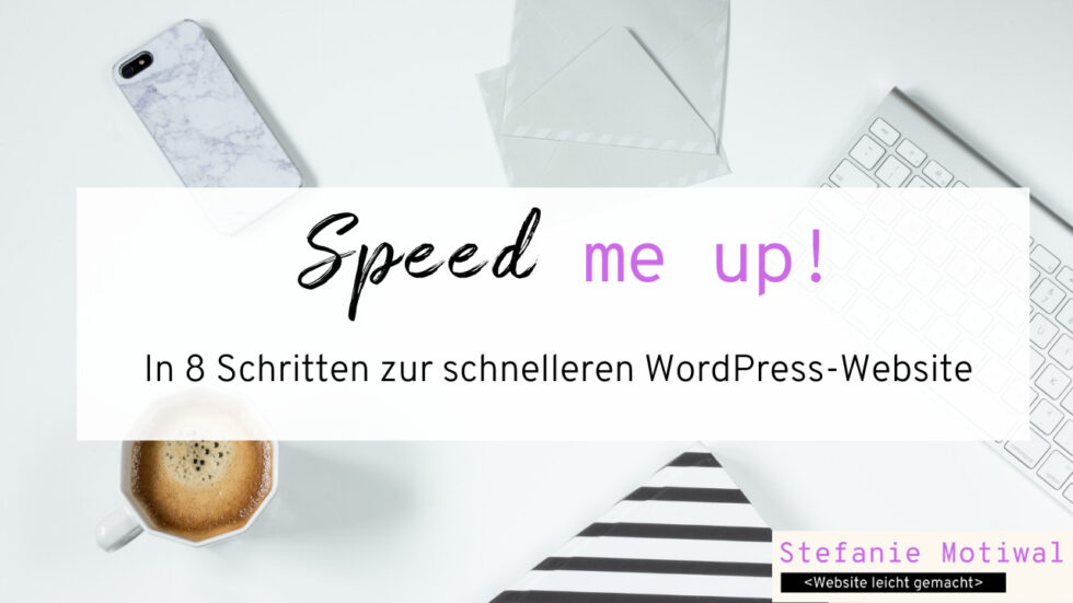 7 wichtige Schritte, um WordPress schneller zu machen